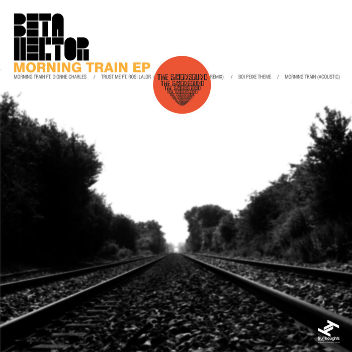 Morning Train EP | Beta Hector