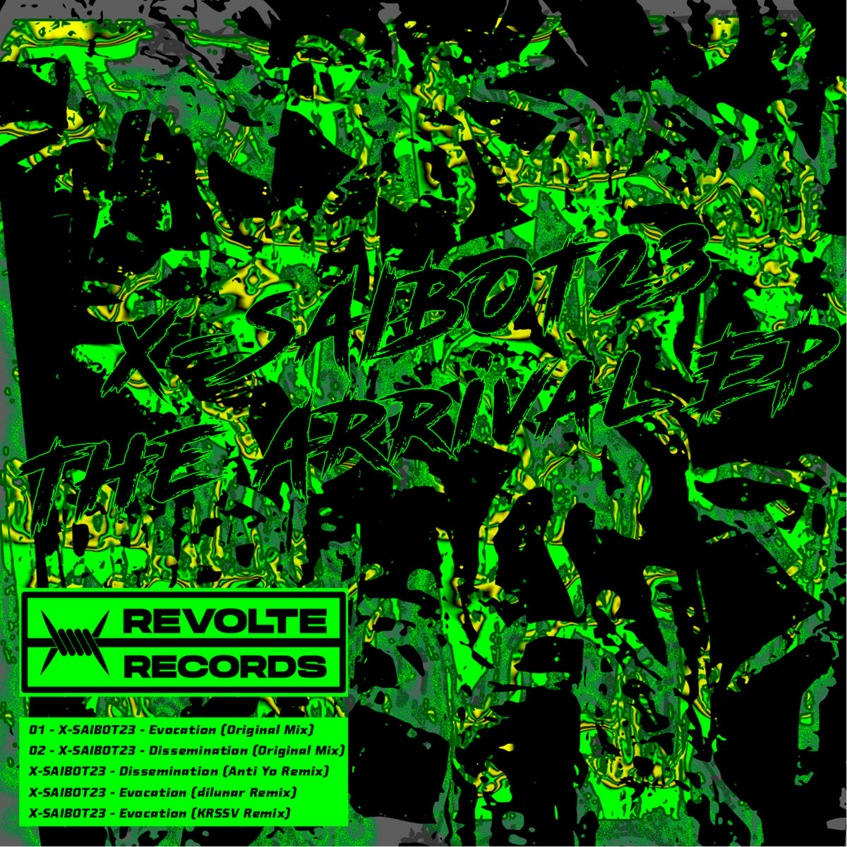 The Arrival (EP) Revolt Records | X-SAIBOT23
