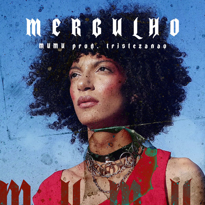 mergulho | mumu. prod tristezanao | mumutante