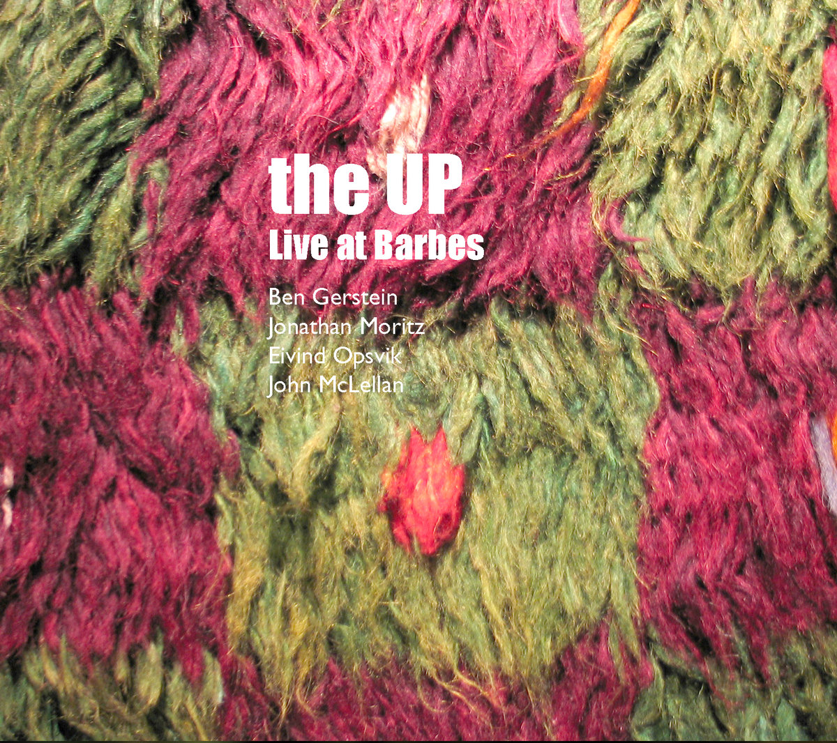 Live at Barbes | THE UP (Ben Gerstein, Jonathan Moritz, Eivind Opsvik ...