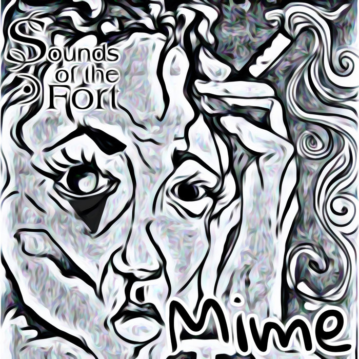 Mime | Sounds of the Fort