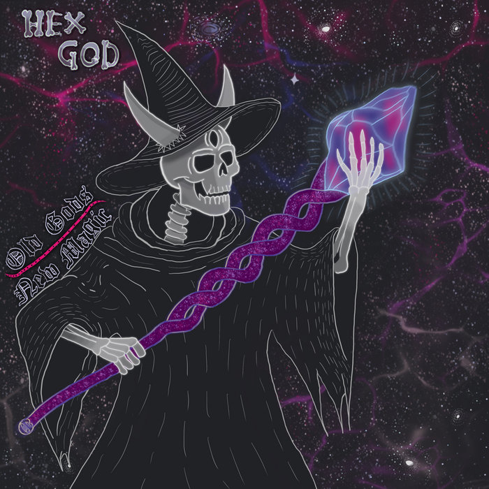 Old Gods // New Magic | Hex God