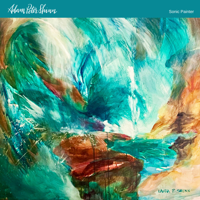 Sonic Painter | Adam Peter Shinn
