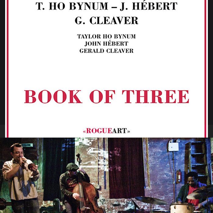 BOOK OF THREE | TAYLOR HO BYNUM - JOHN HEBERT - GERALD CLEAVER | RogueArt