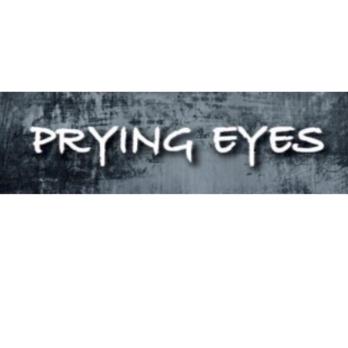 DEMO | Prying Eyes