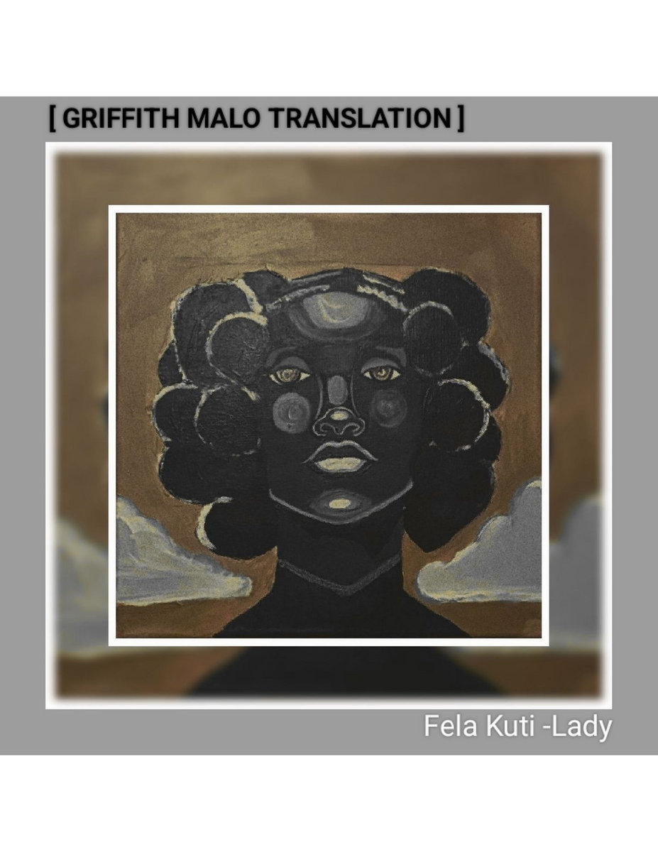 Fela Kuti - Lady (Griffith MaloTranslation) Instrumental | Griffith Malo