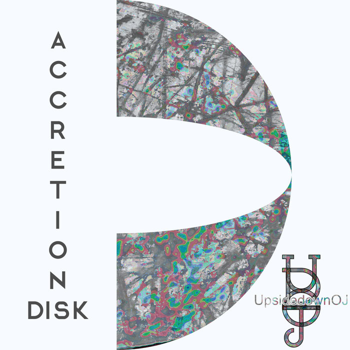 Accretion Disk | UpsidedownOJ