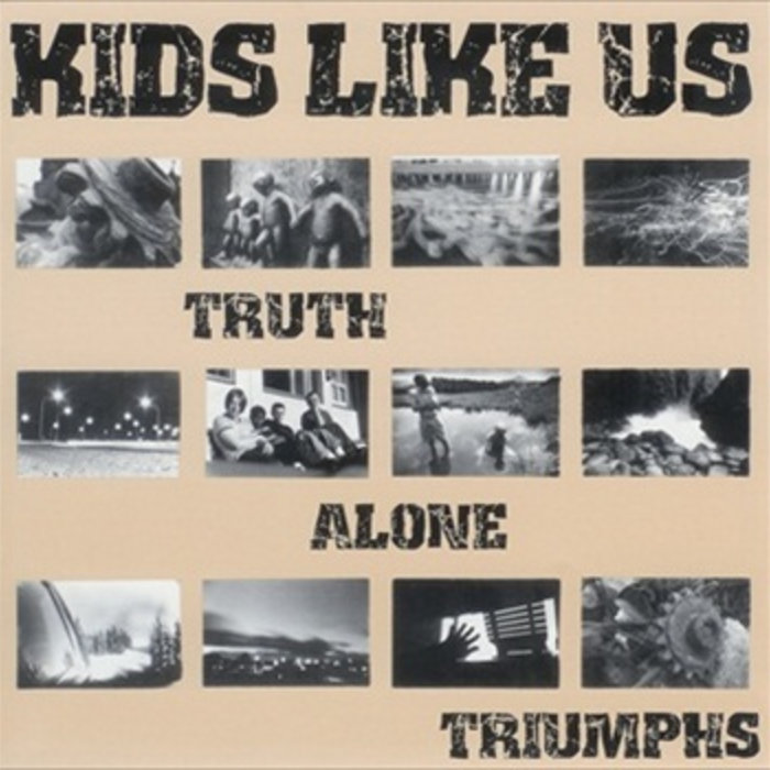 Truth Alone Triumphs | Kids Like Us | Commitment Records