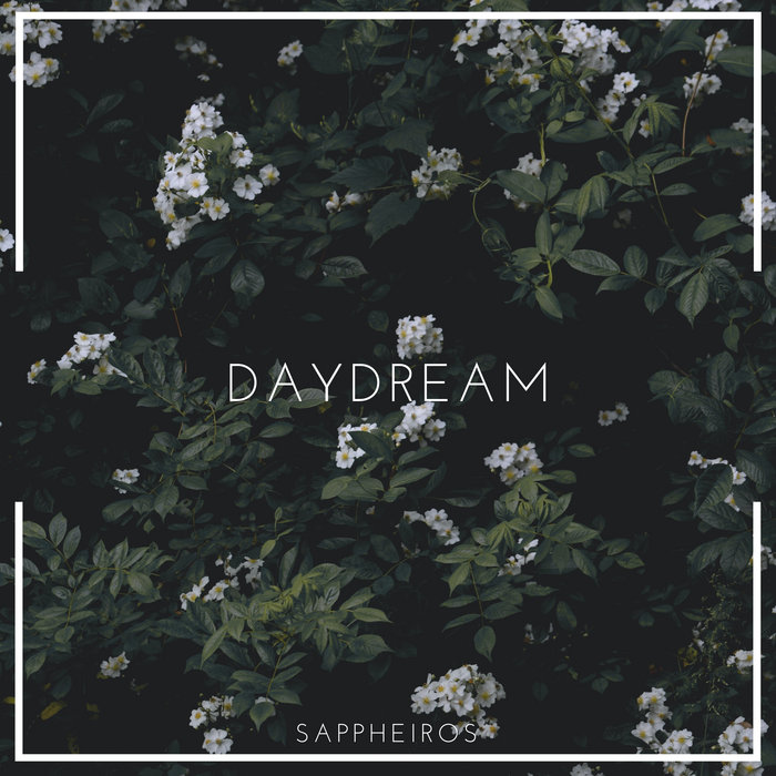 Daydream | Sappheiros