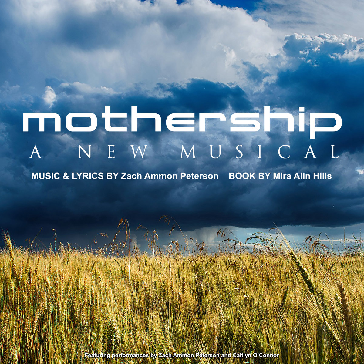 MOTHERSHIP - A New Musical (Demo Album) | Zach Ammon Peterson