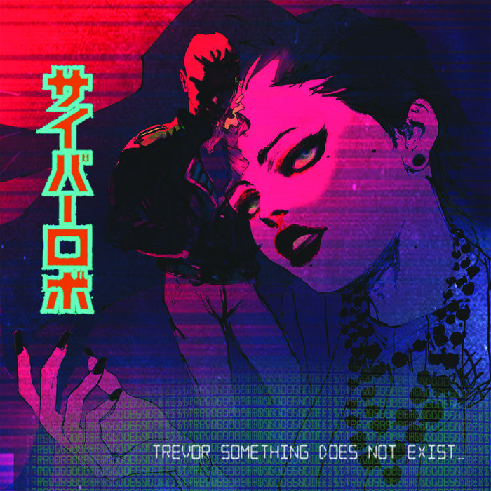 Trevor Something Does Not Exist | Trevor Something