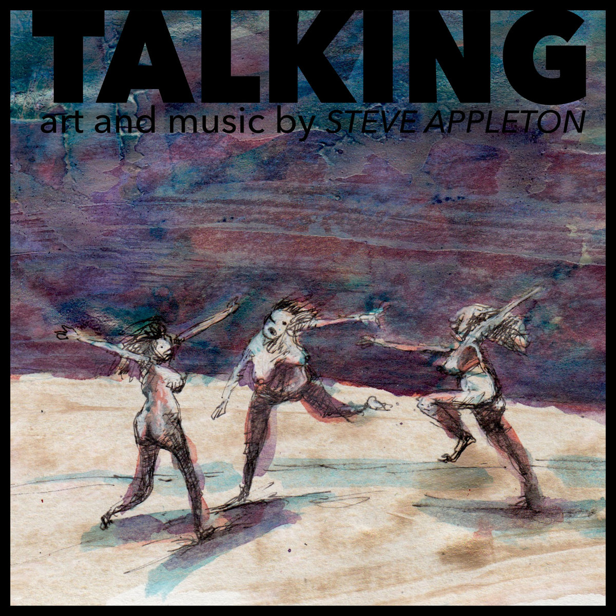Talking | Steve Appleton