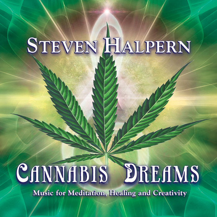 Cannabis Dreams (Mirayo), Pt. 2 | Steven Halpern featuring Paul ...