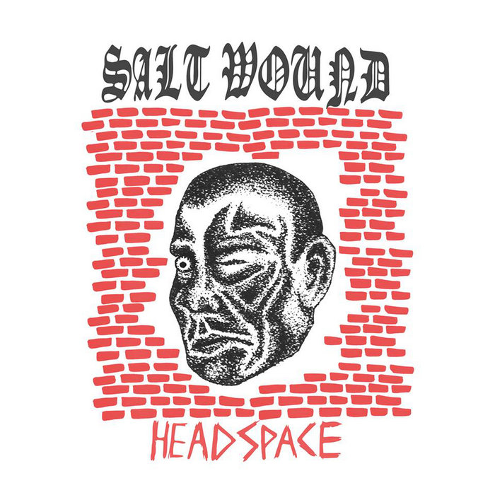 Headspace | Salt Wound | SALT WOUND