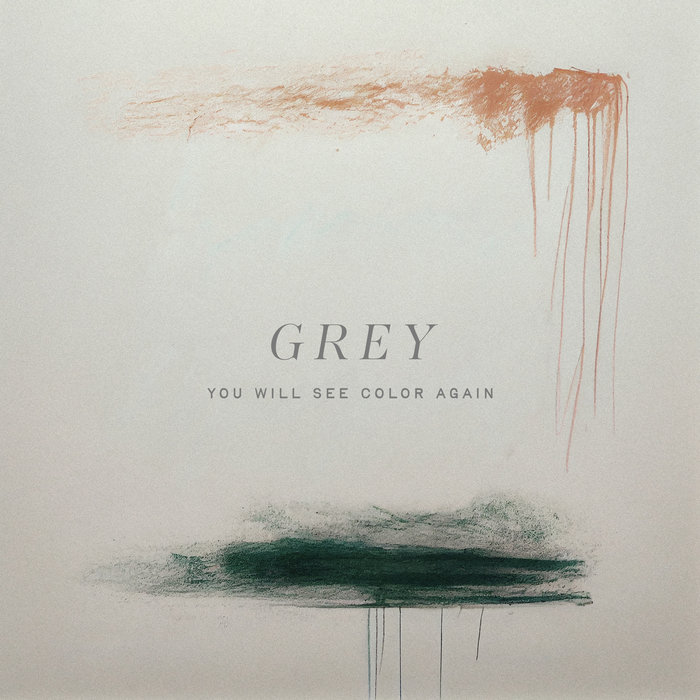 Grey (You Will See Color Again) | Hendyamps Studios