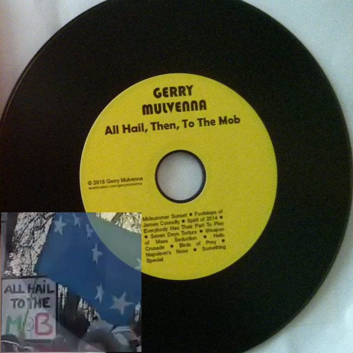 All Hail, Then, To The Mob | Gerry Mulvenna