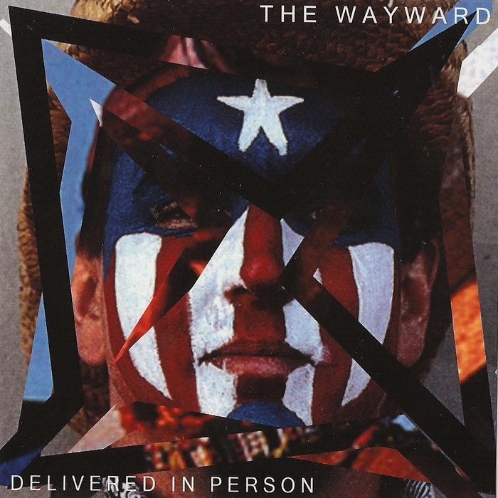 Delivered In Person | The Wayward