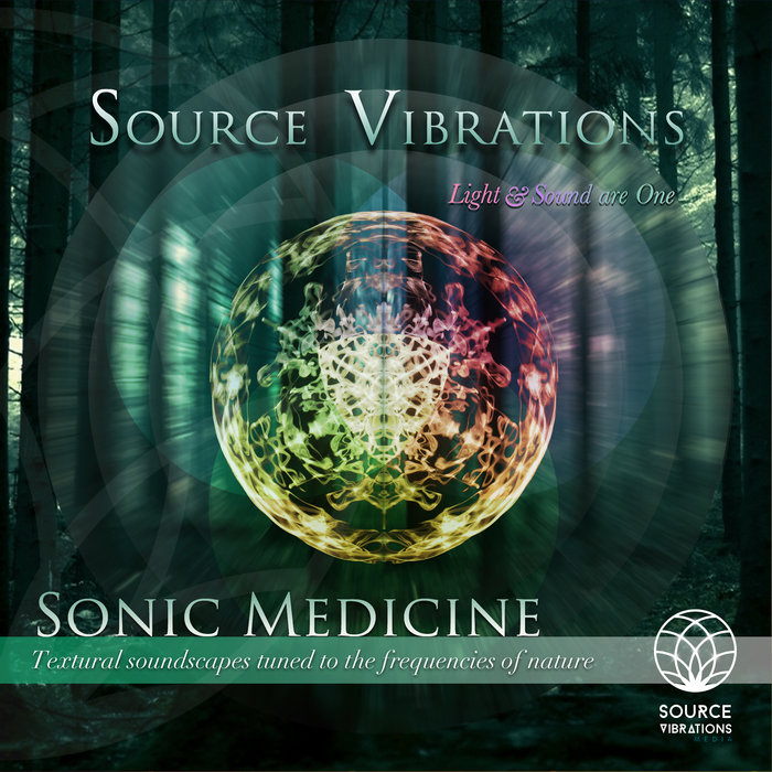 Sonic Medicine | Source Vibrations