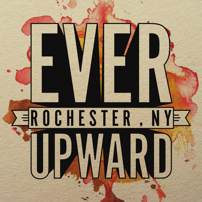 Ever Upward | Ever Upward