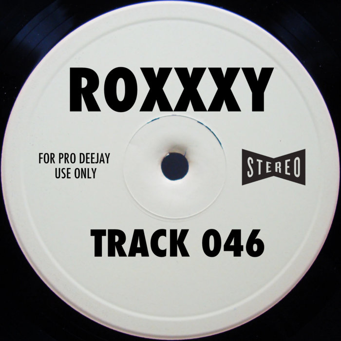 Track 046 (The Only One Boogie Funk Edit) | Roxxxy