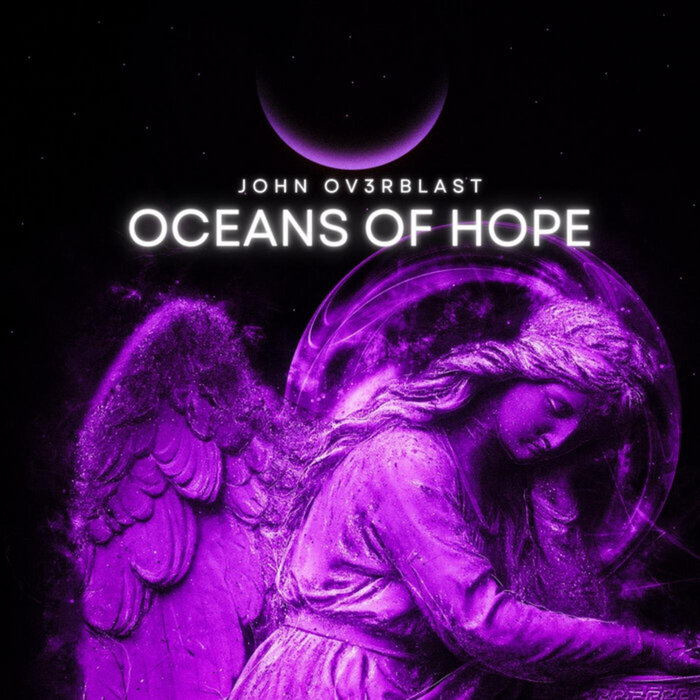 Oceans of Hope | John Ov3rblast