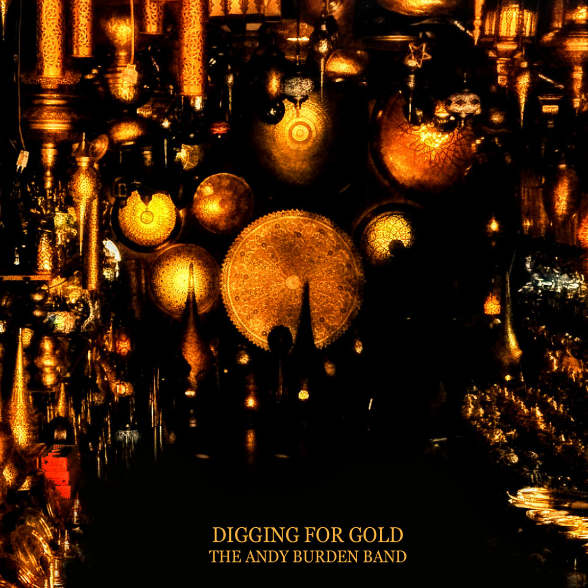 Digging For Gold | The Andy Burden Band