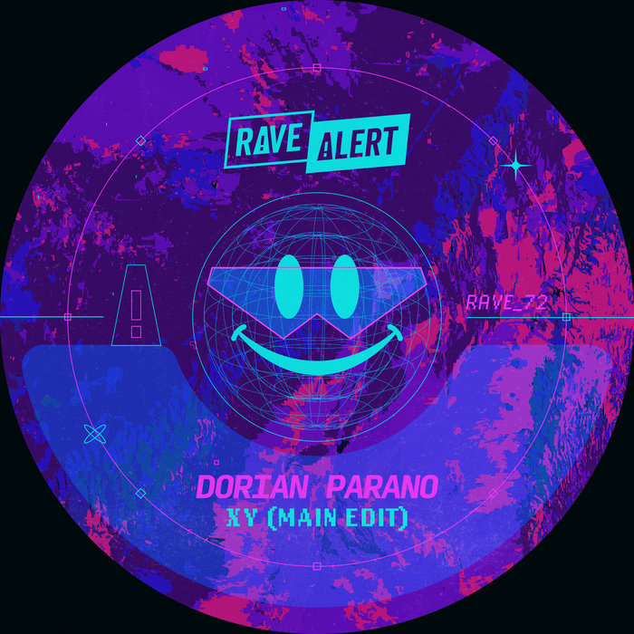 XY (MAIN EDIT) | DORIAN PARANO | Rave Alert