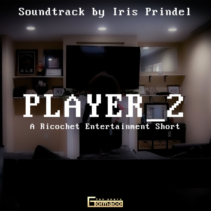 Player_2 | A Ricochet Entertainment Short (Official Soundtrack) | Iris Prindel