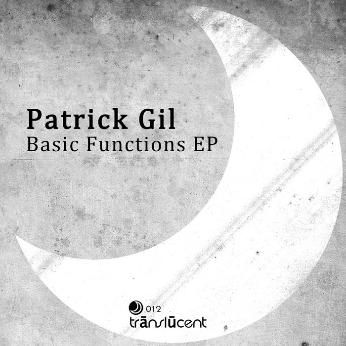 Basic Functions EP | Patrick Gil | Translucent