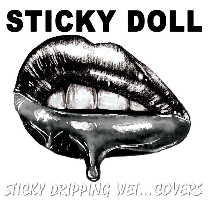 Sticky Dripping Wet Covers | STICKY DOLL