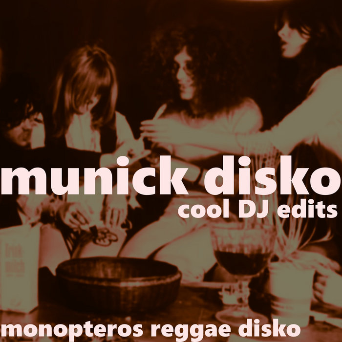 Monopteros Reggae Disko | MUNICK DISKO EDITS