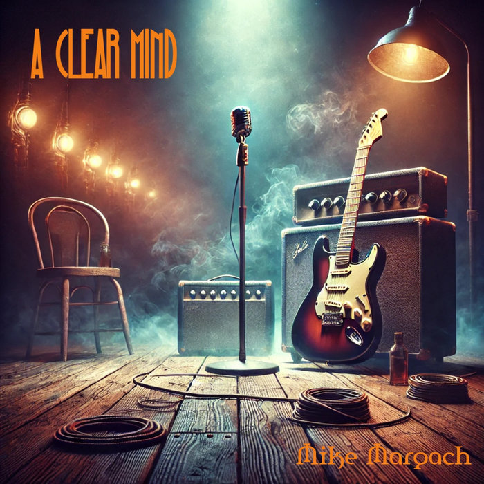A Clear Mind | Mike Margach