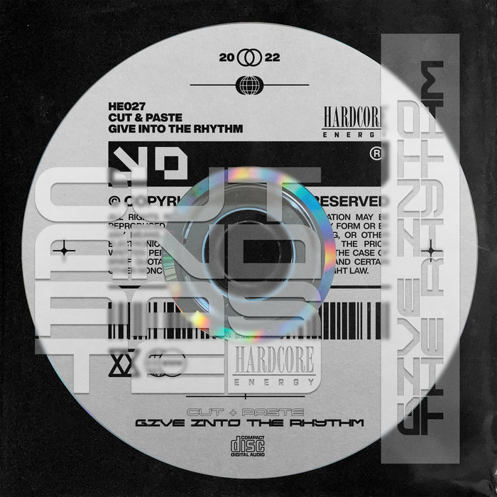 Give Into The Rhythm | Cut & Paste | Hardcore Energy