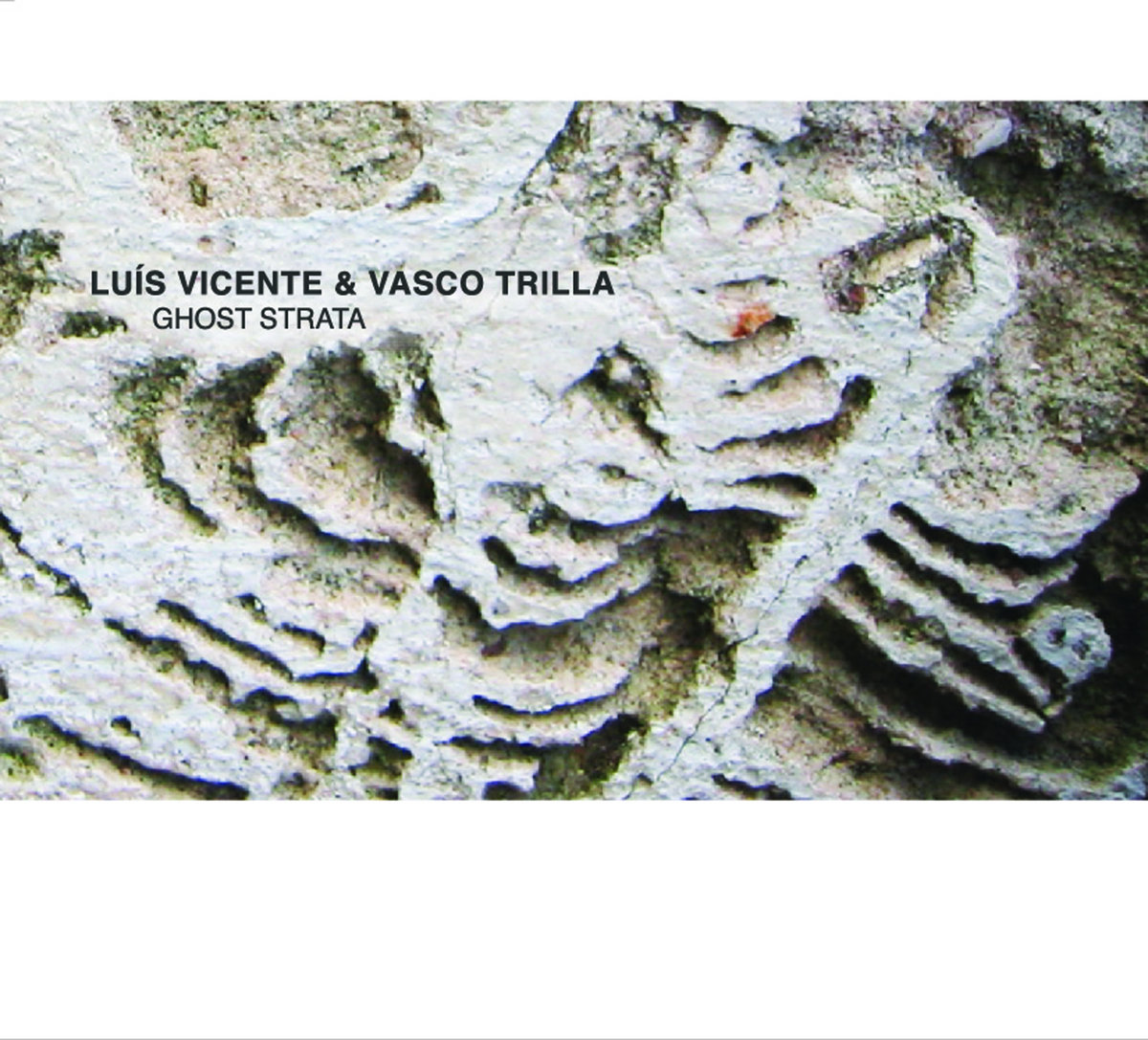 Ghost Strata | Vasco Trilla & Luís Vicente | Cipsela Records