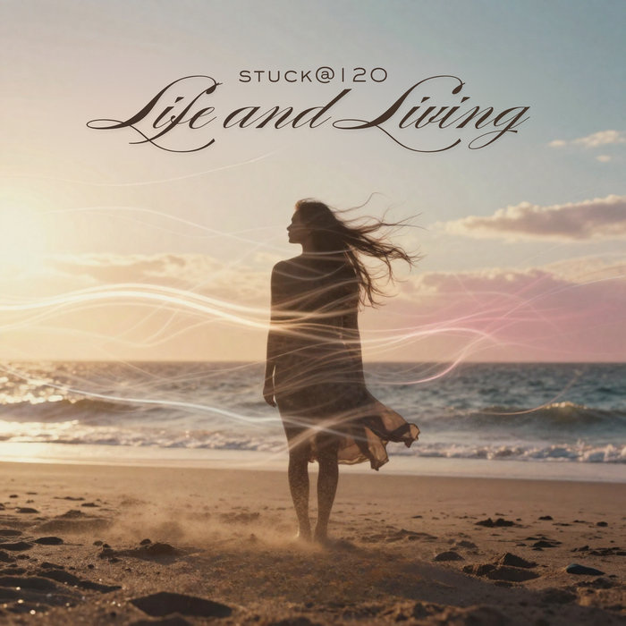 Life and Living | Stuck@120