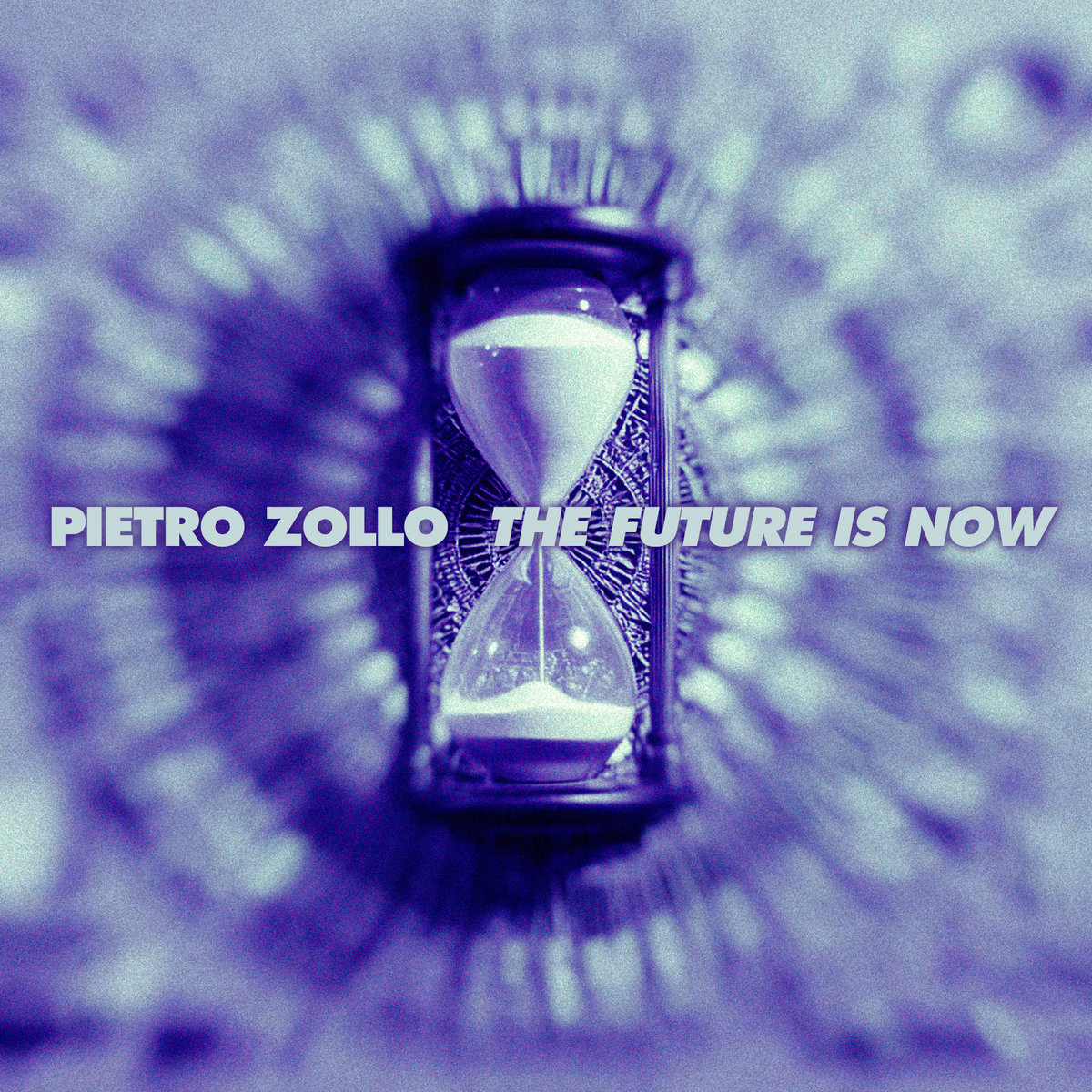 The Future is Now | Pietro Zollo | Projekt Records