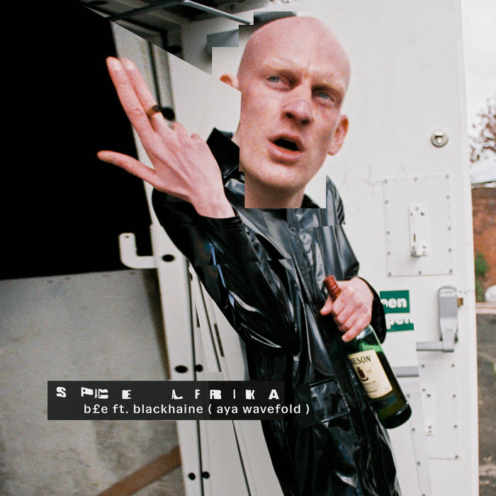 B£E ft. Blackhaine (aya wavefold) | Space Afrika