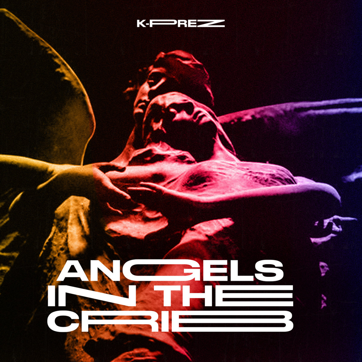 Angels in The Crib | K-Prez