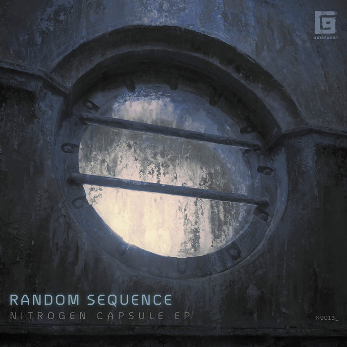 Nitrogen Capsule EP | Random Sequence | Korpus 9