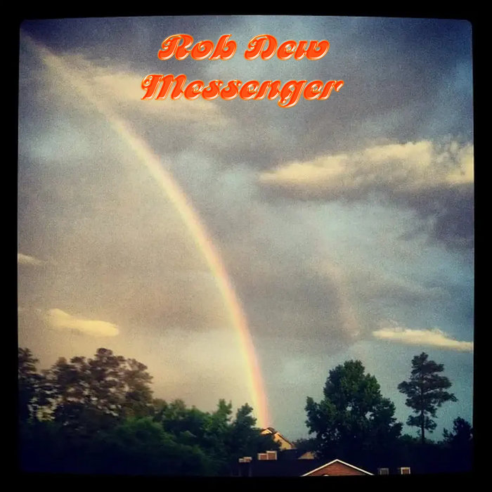 Messenger | Rob Dew