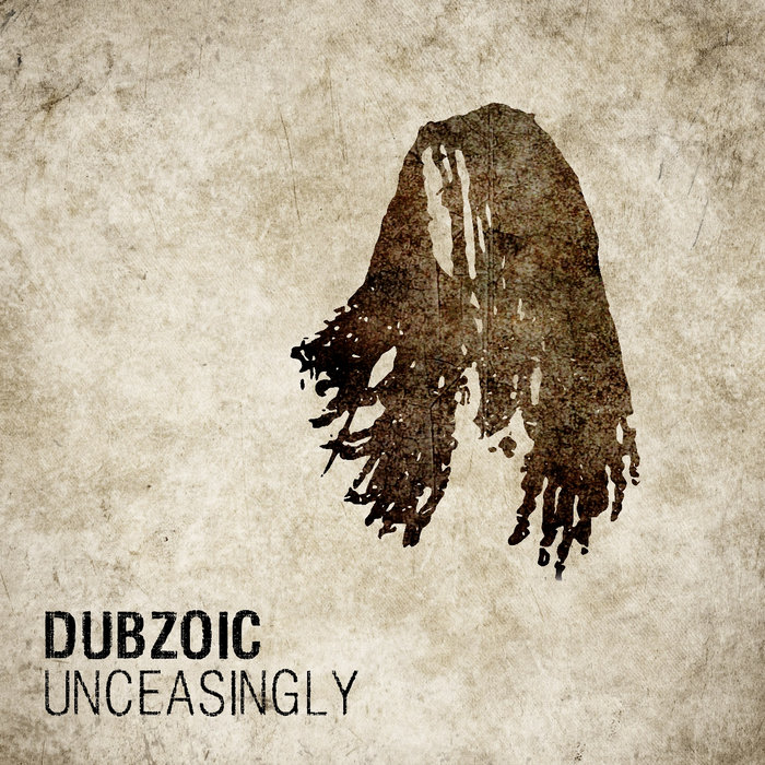 UNCEASINGLY | Dubzoic, SistaSara | Dubzoic