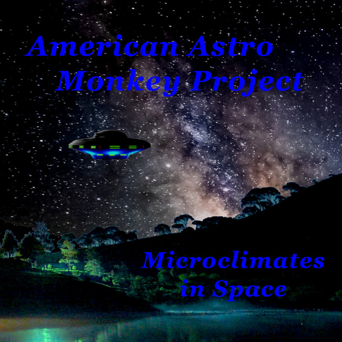 Microclimates in Space | American Astro Monkey Project