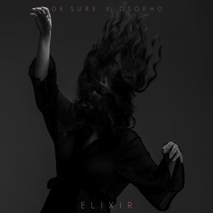 Elixir | Ok Sure, Osopho | Ok Sure