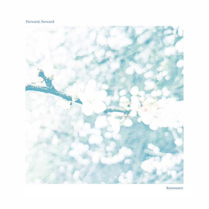 Resonance | forward, forward