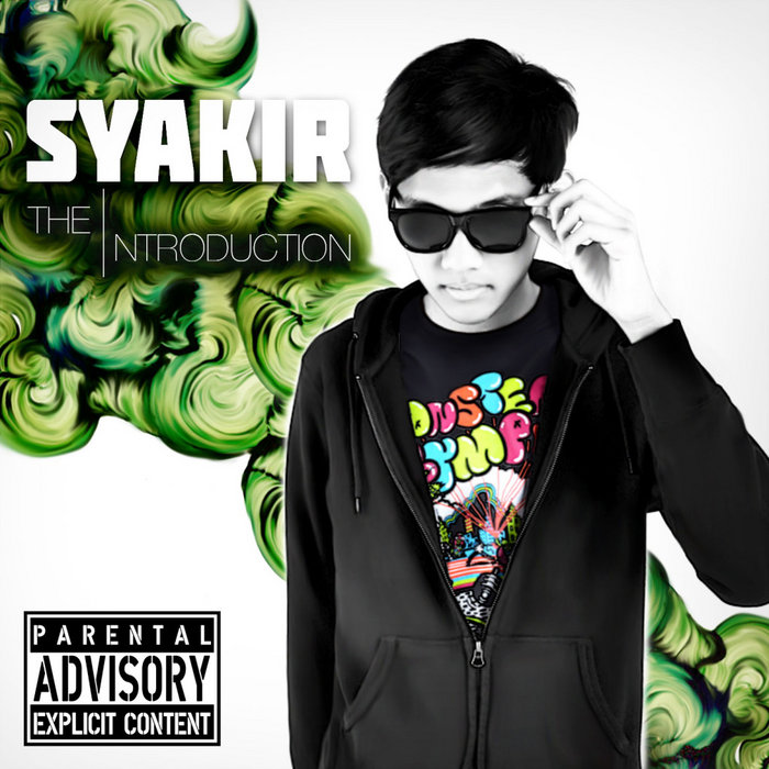 EP: The Introduction | Syakir