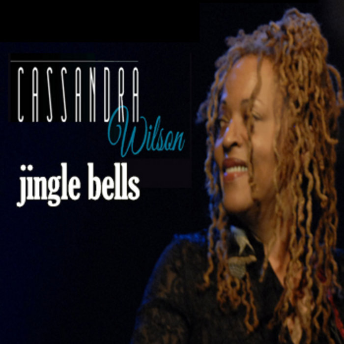 Jingle Bells | Cassandra Wilson
