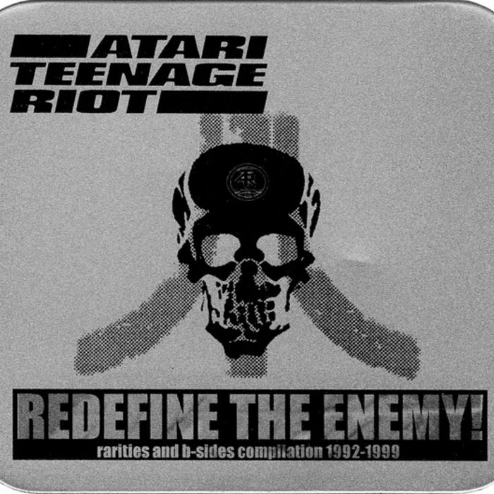 Redefine The Enemy (Original Digital Hardcore Masters) | Atari Teenage Riot