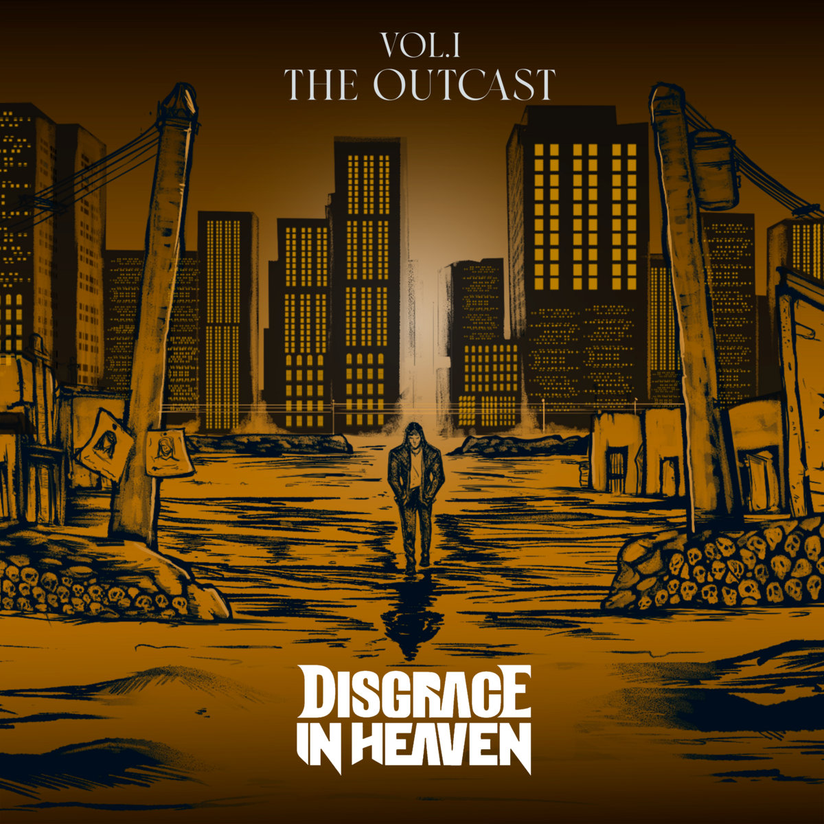 Vol. I: (The Outcast) | Disgrace In Heaven