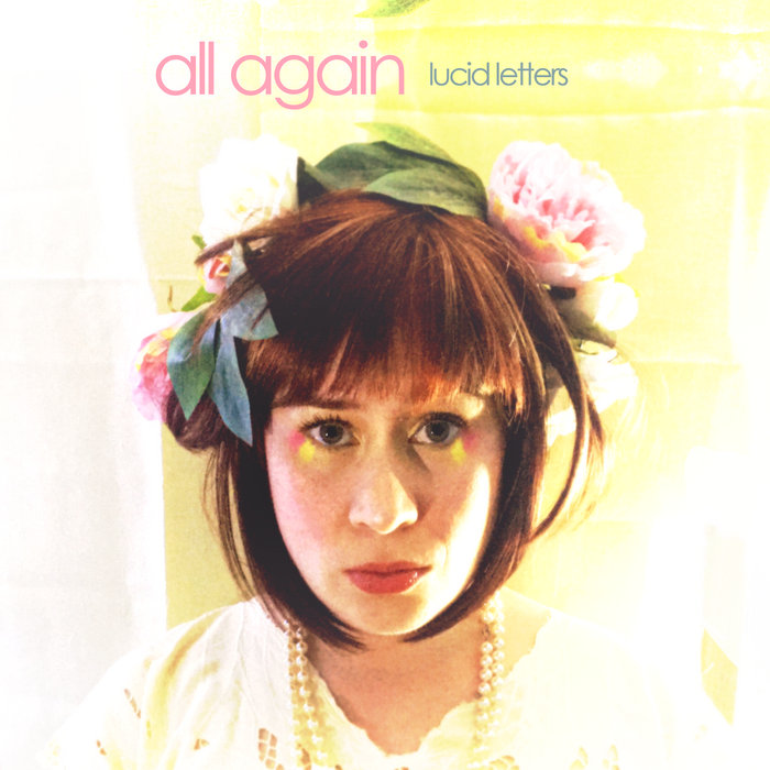 All Again | Lucid Letters