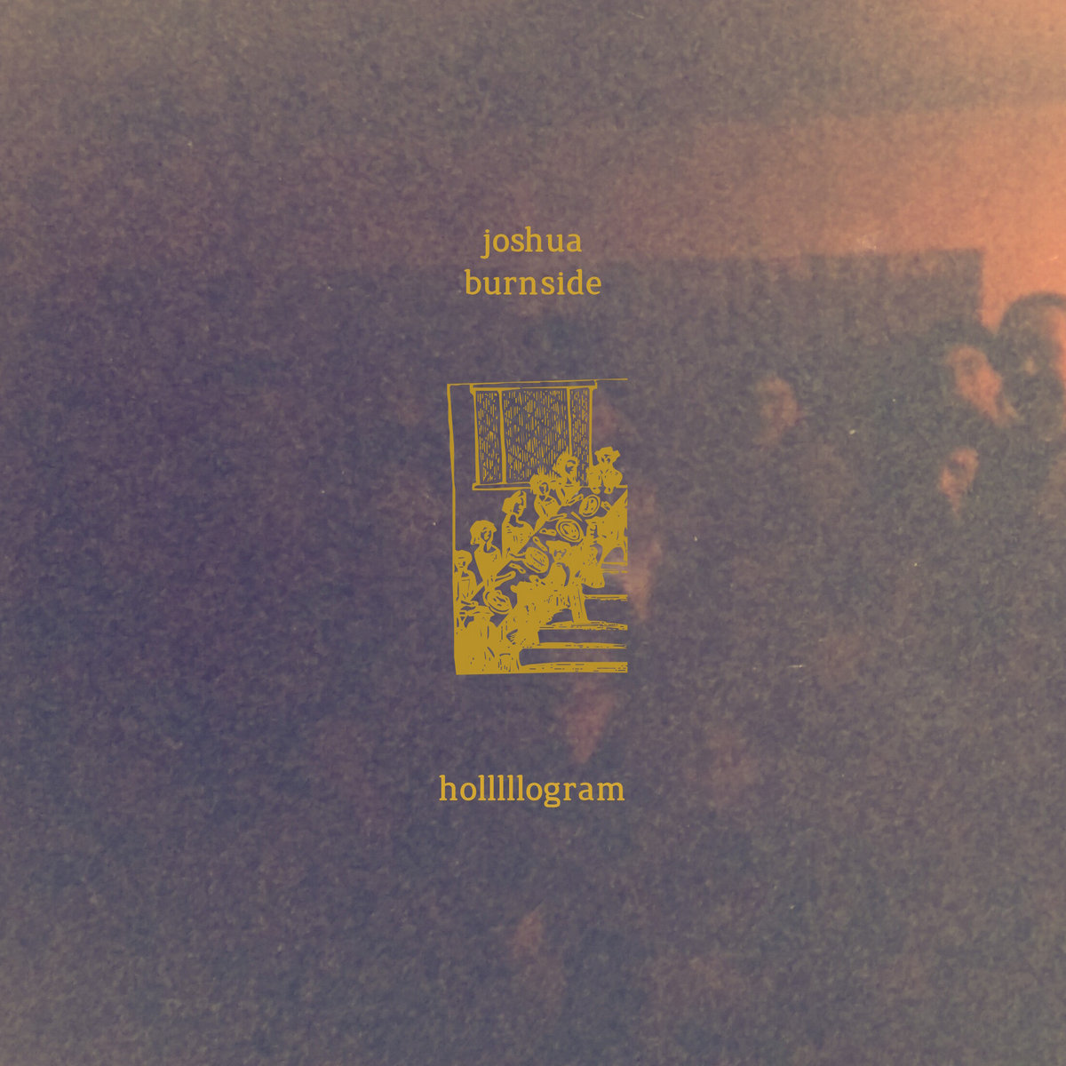 Holllllogram EP | Joshua Burnside